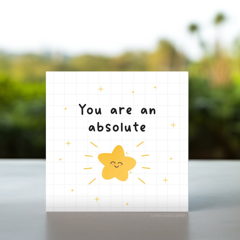 You Are an Absolute Star Card | I Am so Proud of You Card, You Are ...