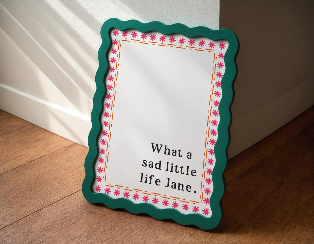 What a Sad Little Life Jane Print | Funny Wall Art, Funny Come Dine ...