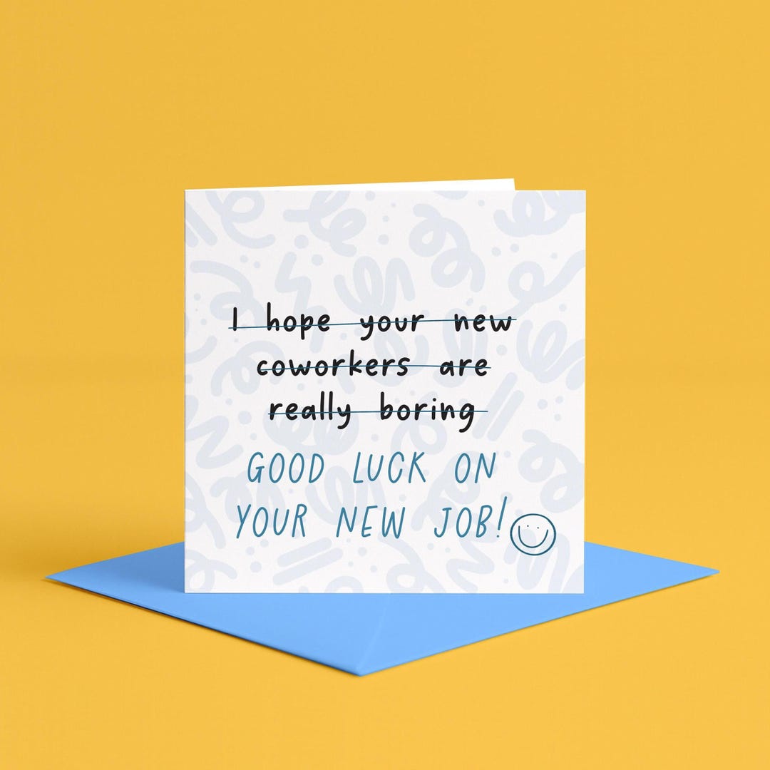 Hope Your New Coworkers Are Boring Joke Card | Funny Work Bestie ...