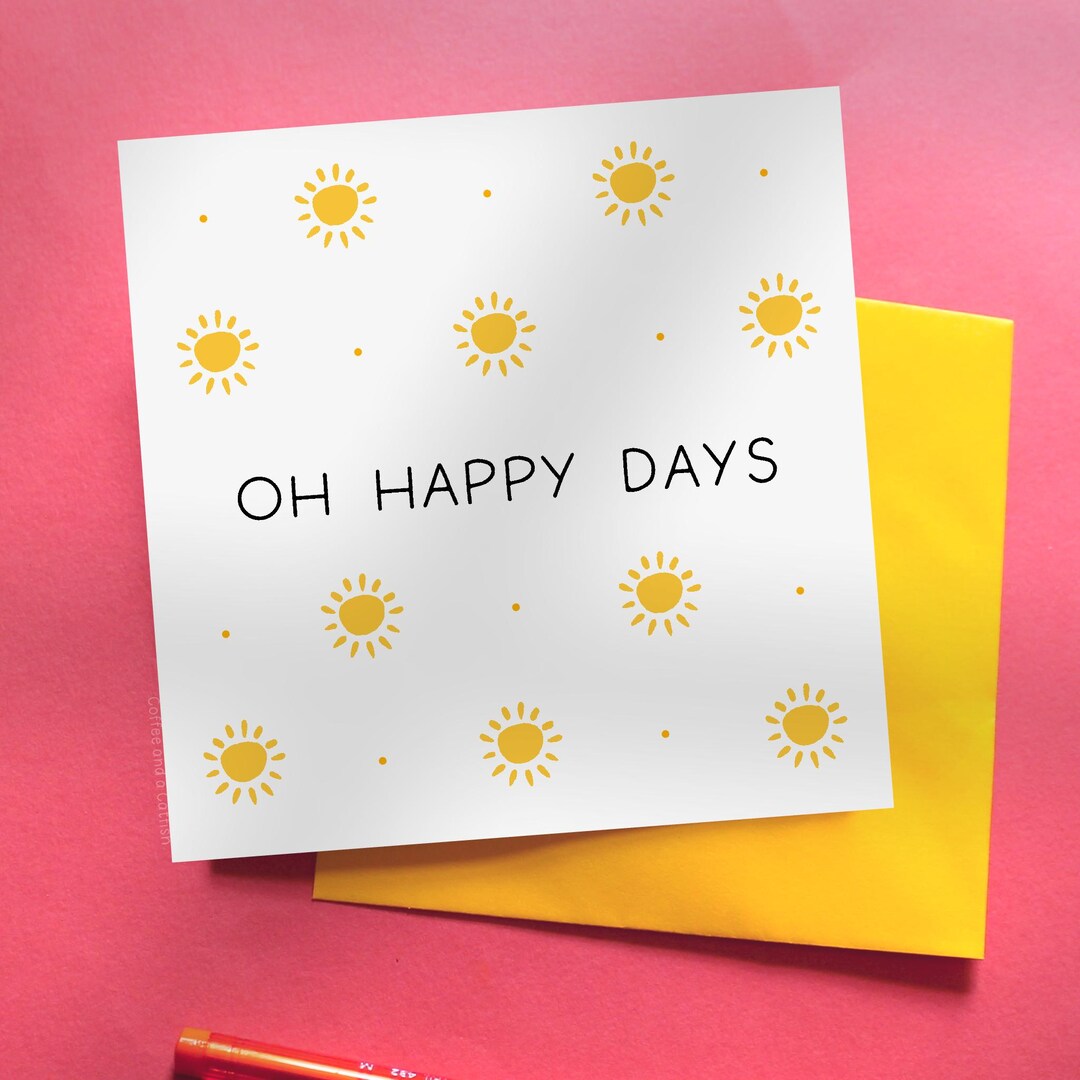 Oh Happy Days Card | Sending Good Vibes Card, Healing Vibes Card ...
