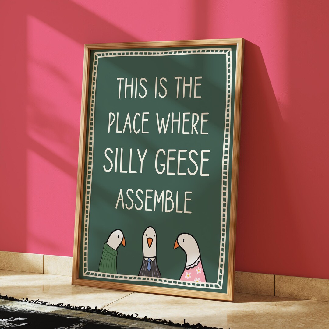 Funny Silly Goose Print | Silly Goose Wall Art Print, Silly Goose ...