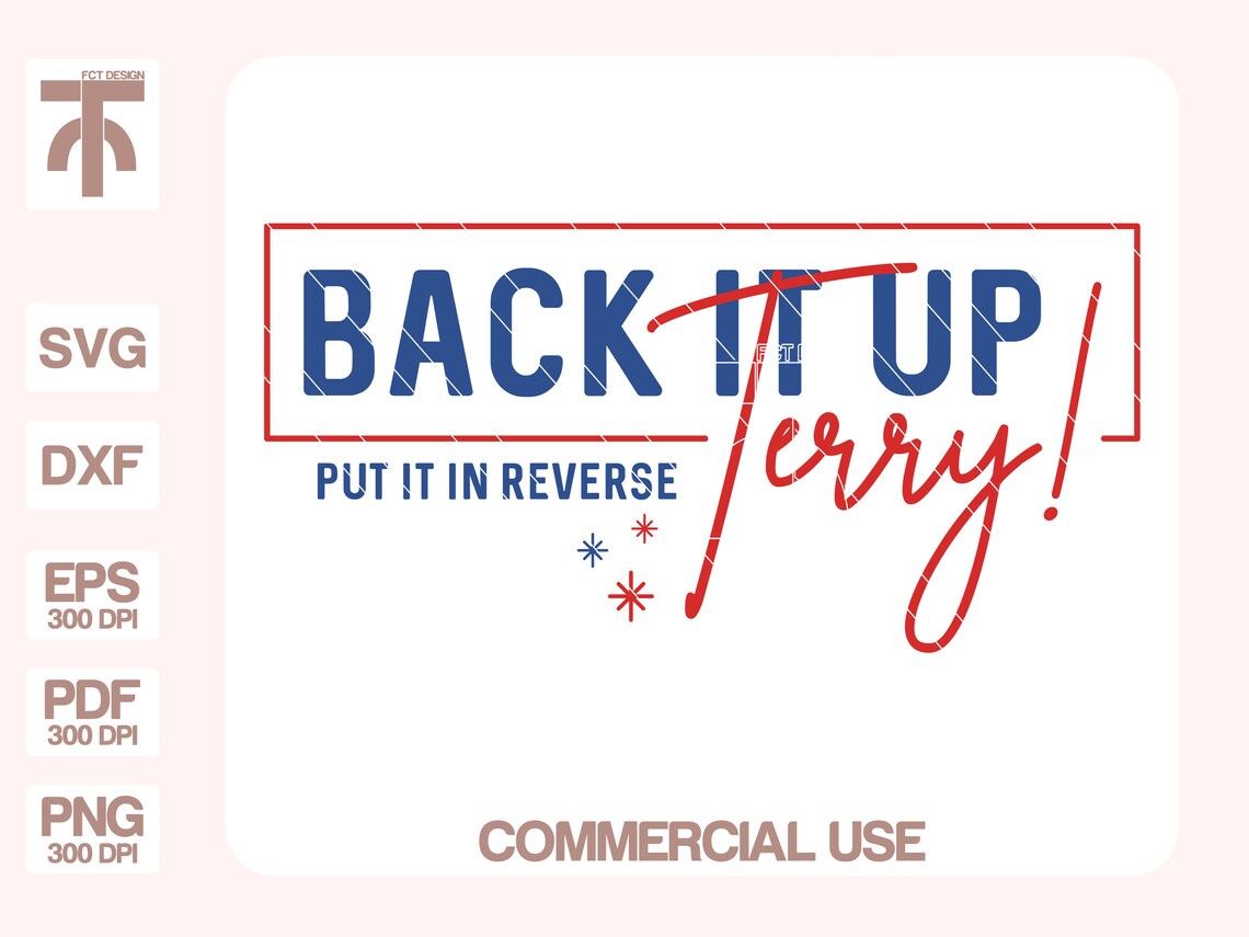 Back It up Terry Svg America Svg USA Svg American Svg 4th - Etsy