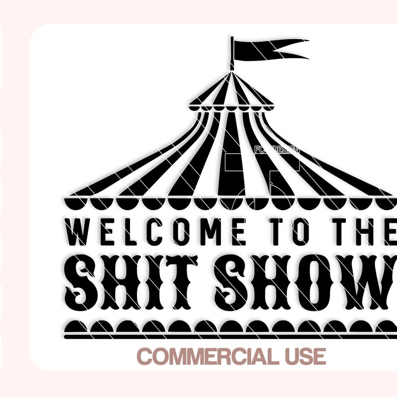 Welcome to the Shit Show - Etsy