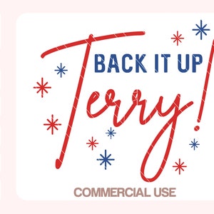 Back It up Terry Svg, America Svg, USA Svg, American Svg, 4th of July ...