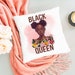Black Queen Black Girl Magic Spun Polyester Square Pillow With Pillow ...