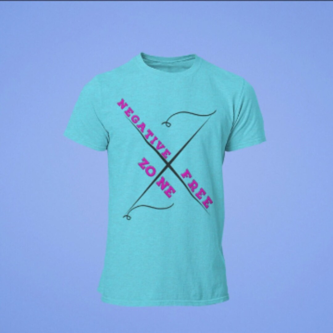 Men's Negative Free Zone Tee Motivational Men's Quotes T-shirts Good ...