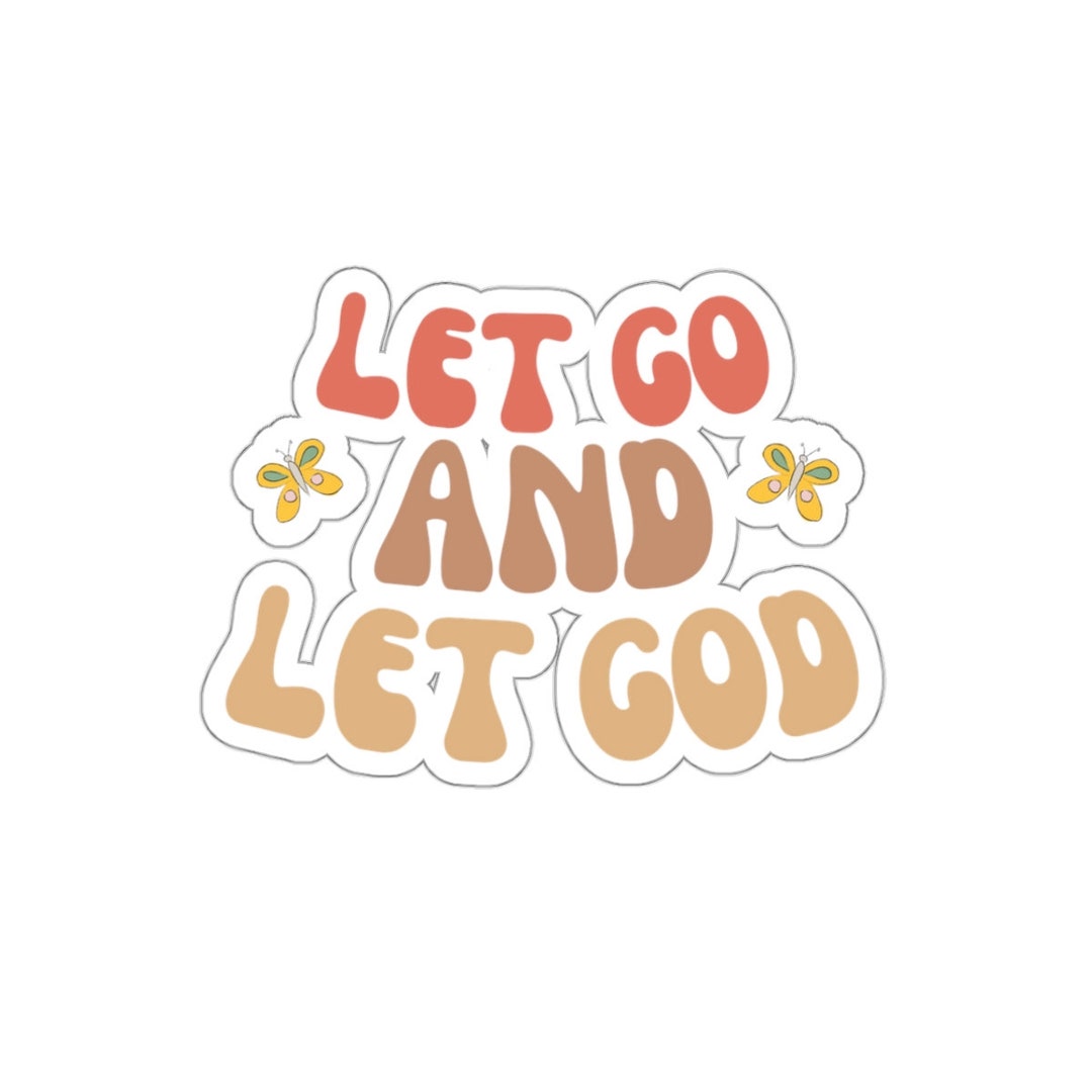 Let Go Let God Sticker, Christian Sticker Decal, Bible Verse Sticker ...