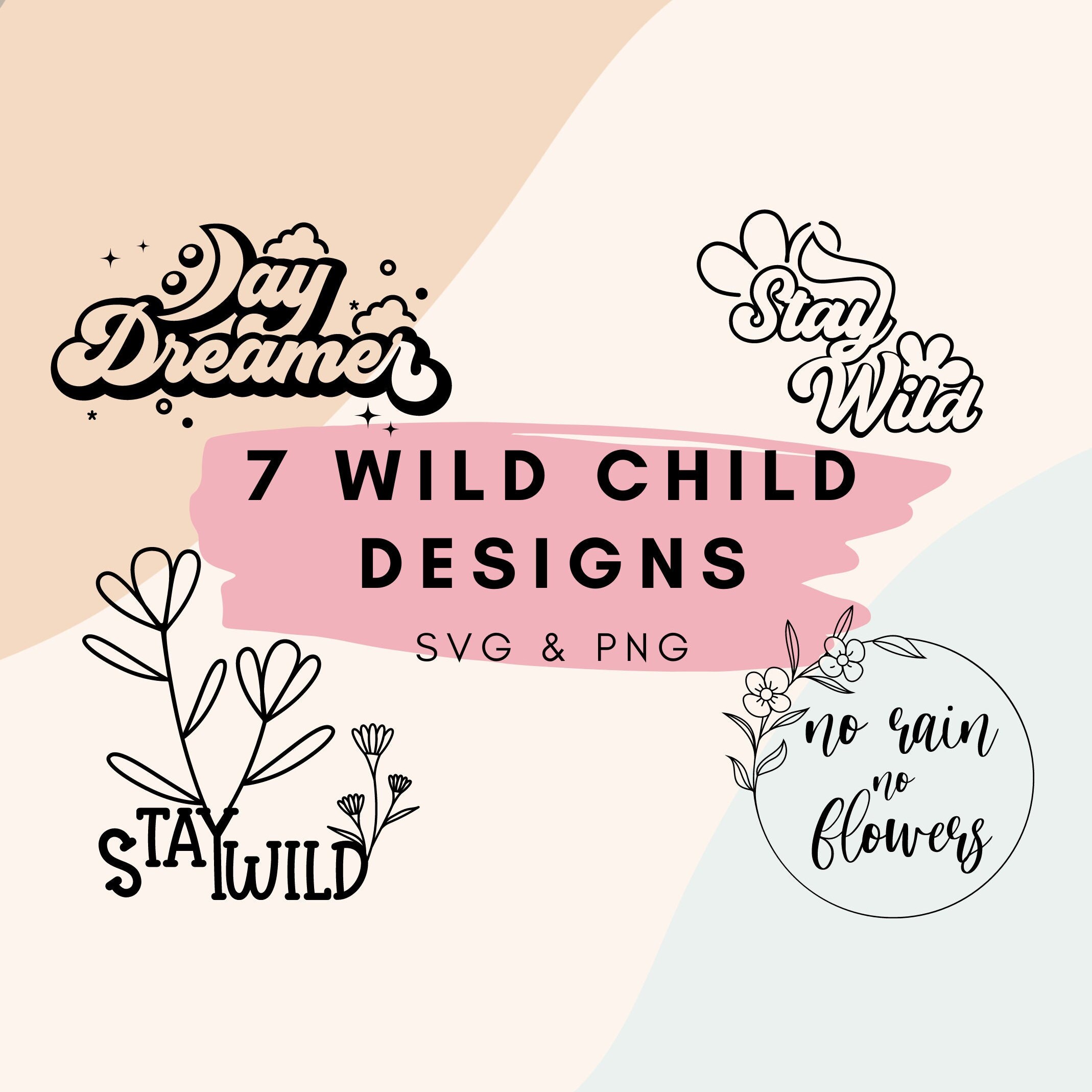 Stay Wild Svg Bundle Boho Svg Wildflower Svg Png No Rain No - Etsy