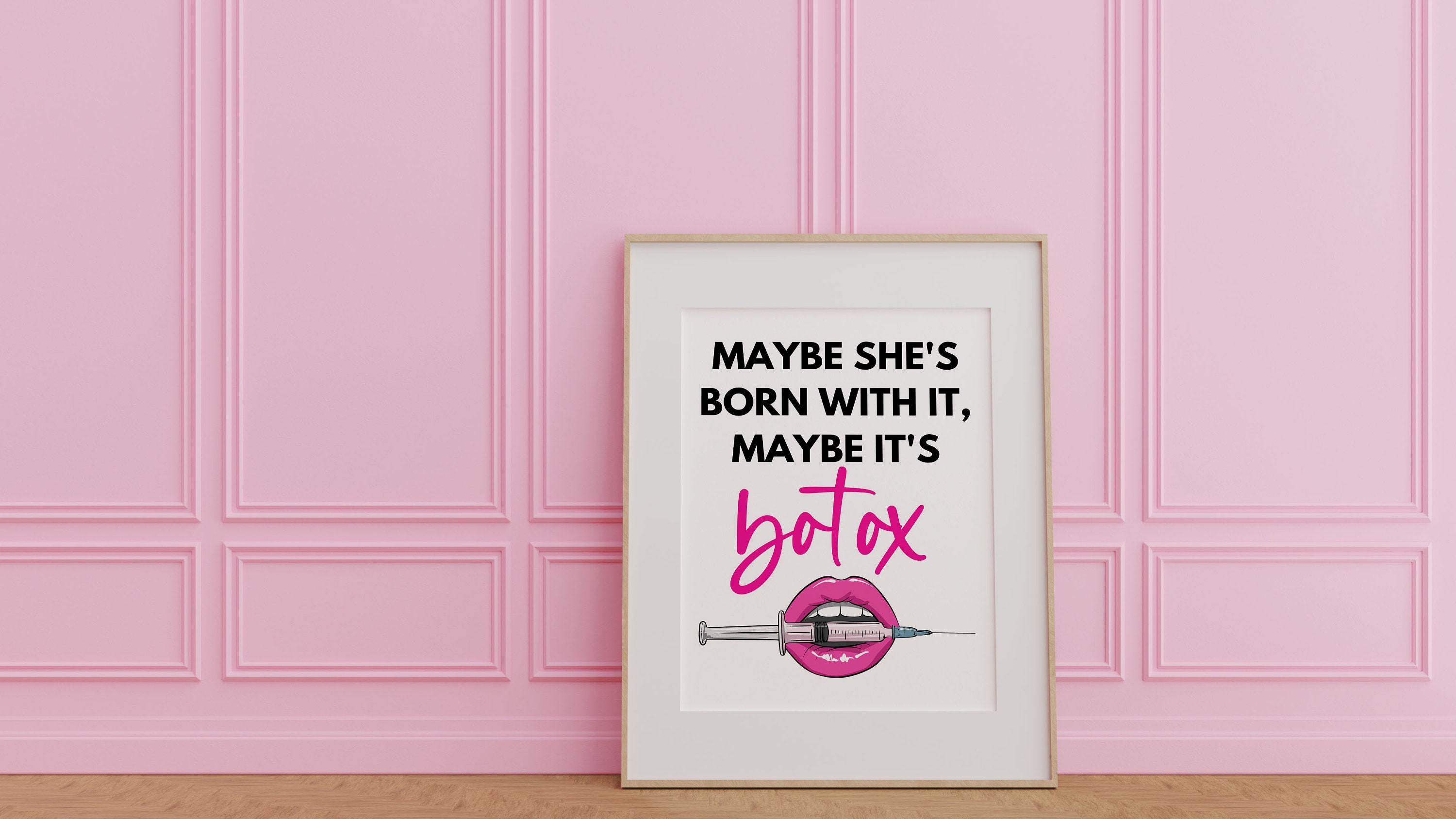 Botox Digital Print, Maybe She's Born With It, Beauty, Make-up ...