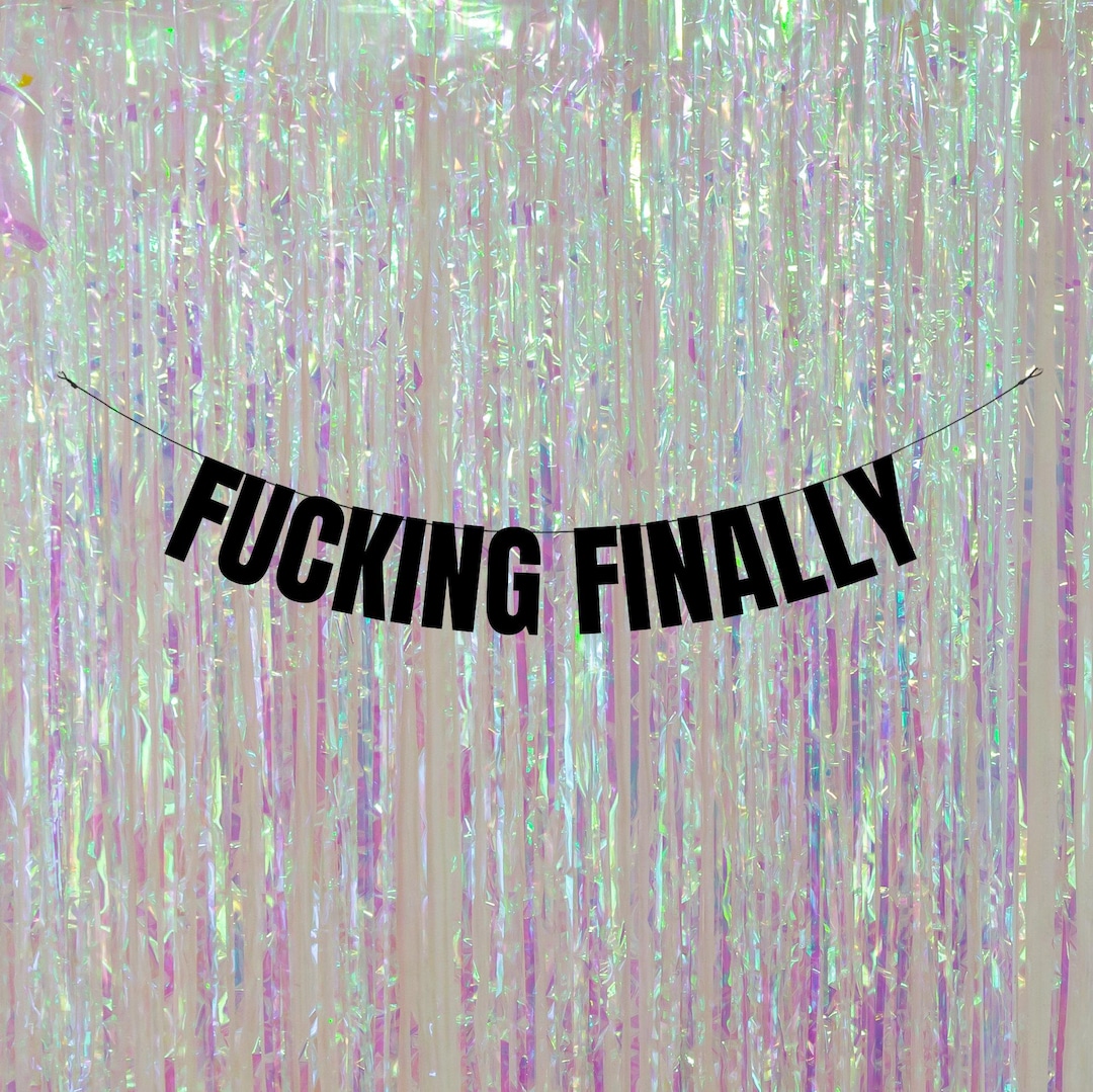 Fucking Finally. Divorced Party Banners and Signs. Funny Divorce Party ...