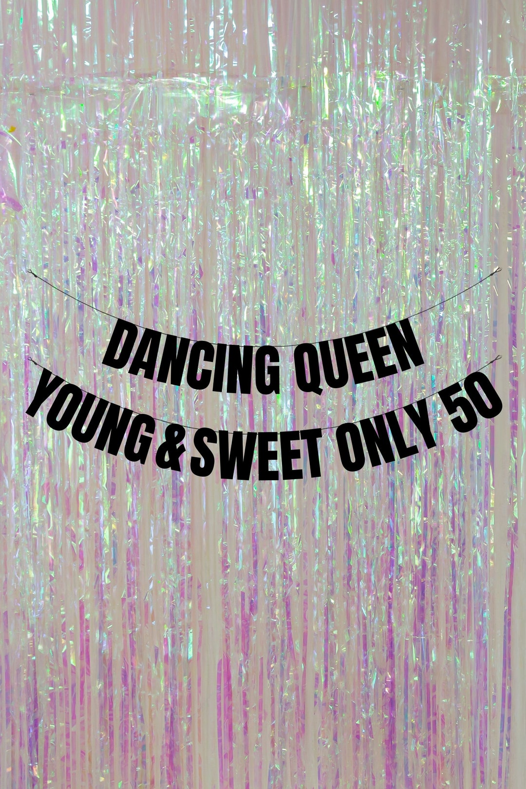 Customisable 50th Birthday Banner: Dancing Queen Young & Sweet Only 50 ...