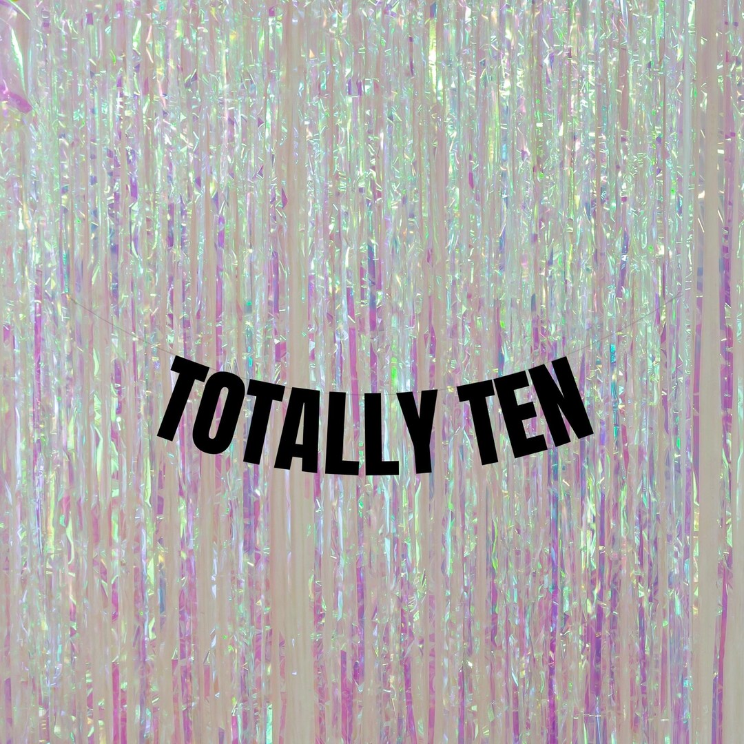 Totally Ten Banner. Modern 10th Birthday Decorations. Unique 10th ...