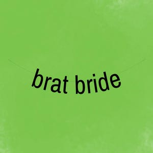 Brat Bride Banner. Brat Bachelorette and Hen Party Decorations. Brat ...