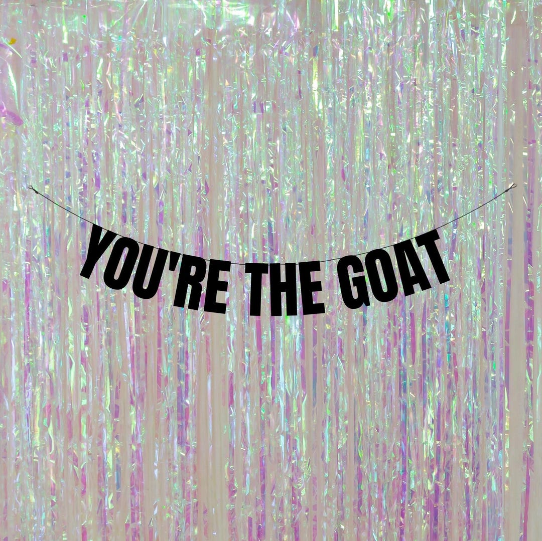 Customisable Congratulations Banner: You're the Goat. Custom ...