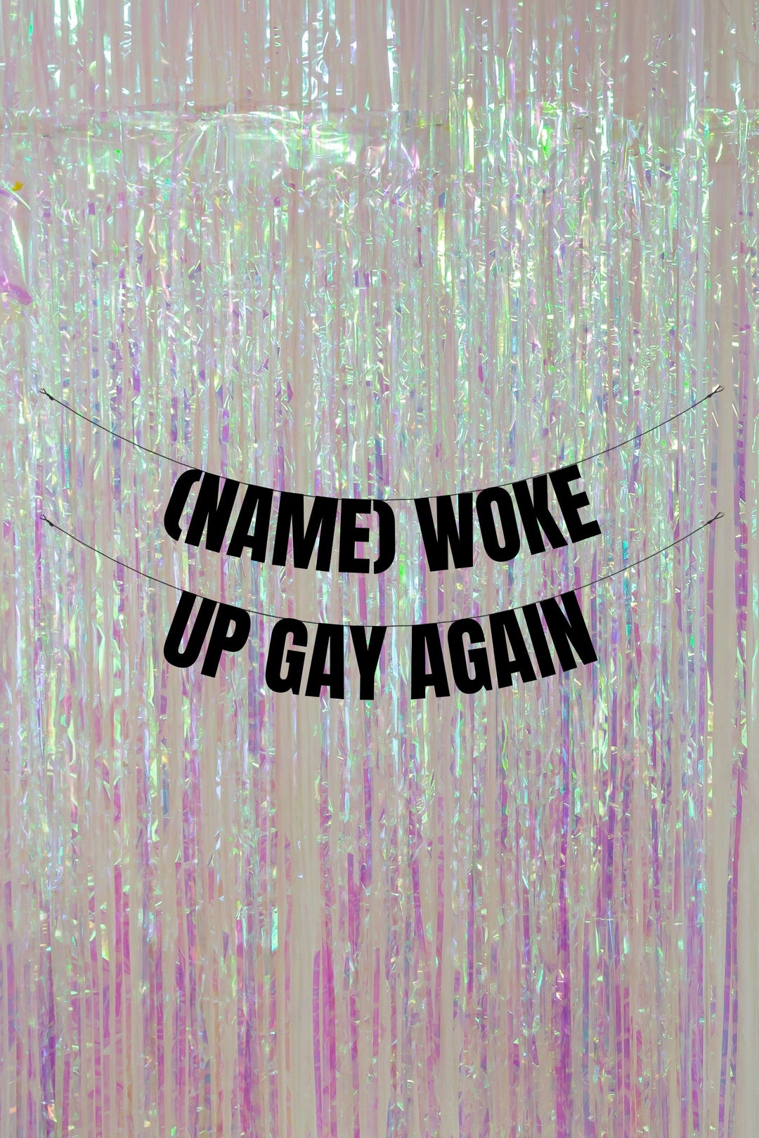 Personalised Woke up Gay Again Banner. Lgbtq Pride Birthday Banners ...