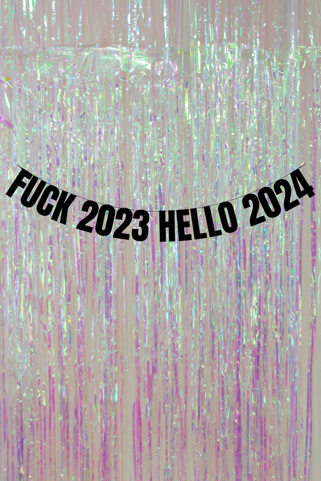 Fuck 2023 Hello 2024. Funny, Rude and Sarcastic New Year's Eve Banners ...