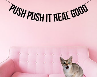 Push It Real Good - Etsy UK