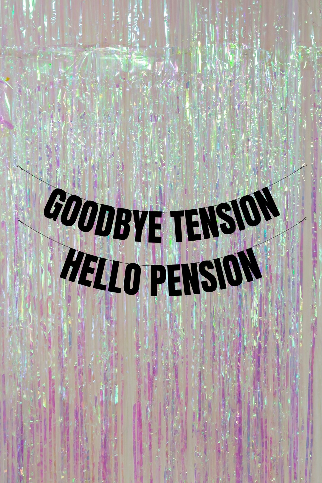 Goodbye Tension Hello Pension. Funny Retirement Party Banners and Signs ...