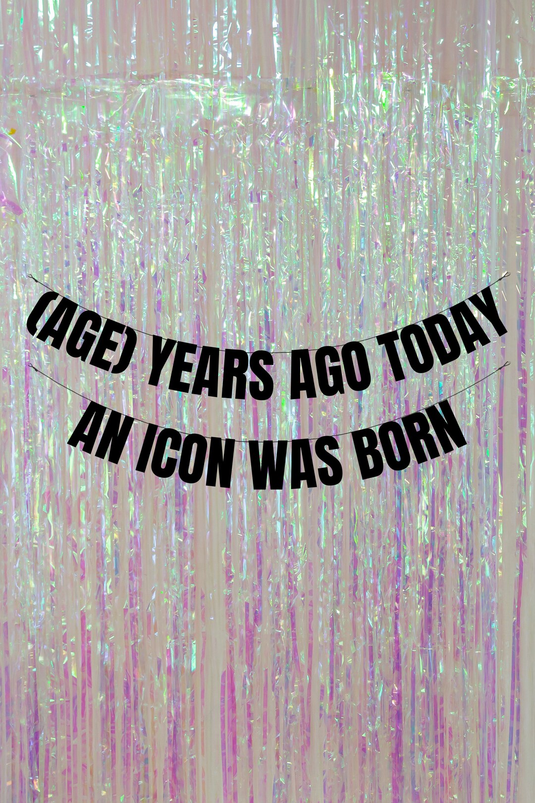 Custom years Ago Today an Icon Was Born. Funny Birthday Banners. Funny ...