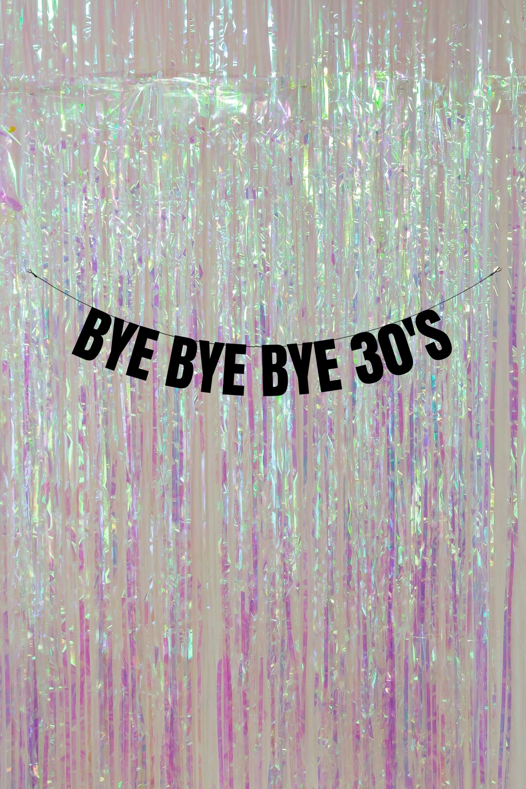 Customisable 40th Birthday Banner: Bye Bye Bye 30's Celebration Decor ...