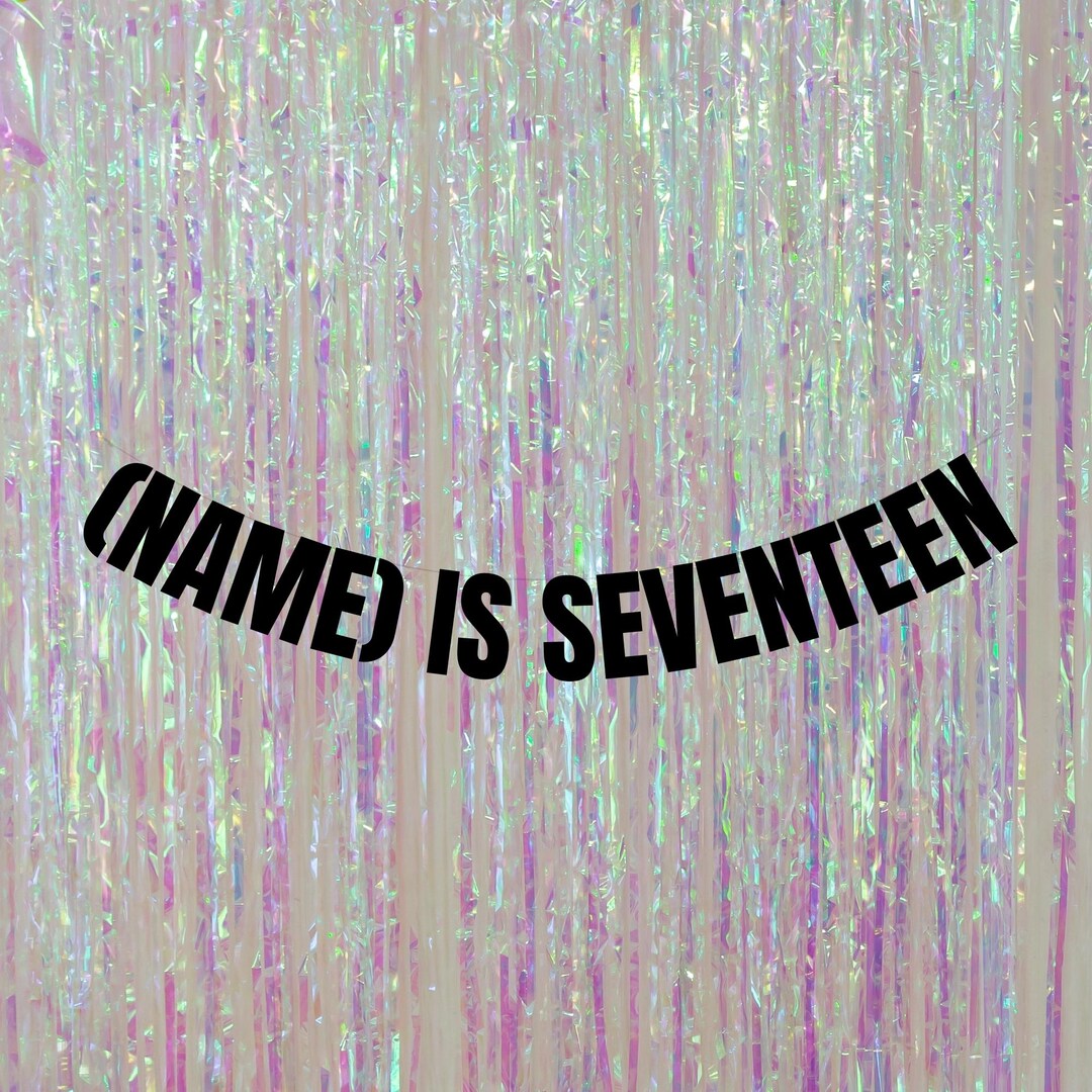 Personalised Seventeen Banner. Modern 17th Birthday Decorations. Gen Z ...