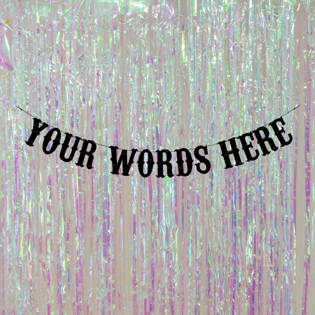 Your Words Here. Custom Banners for All Occasions. Funny Banners for ...