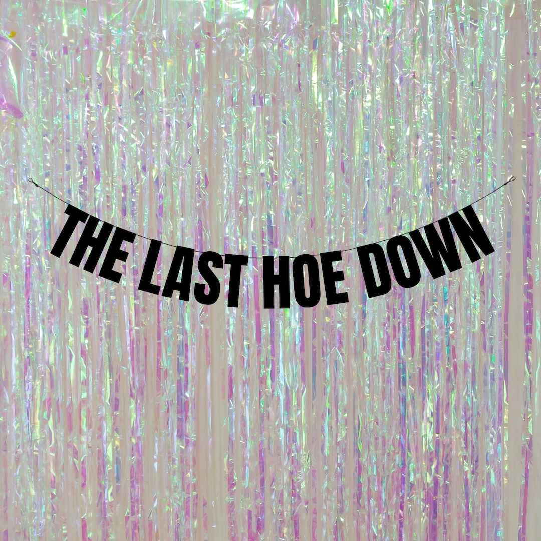 The Last Hoe Down. the Last Rodeo Hen Party Decorations. Bachelorette ...