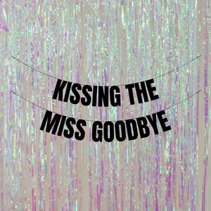 Kissing the Miss Good Bye. Hen Party Decorations. Hen Party Signs and ...
