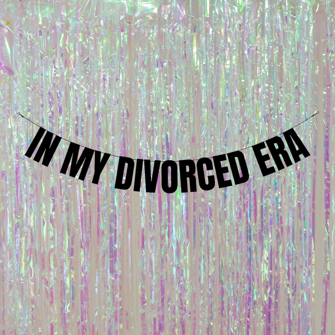 In My Divorced Era. Divorced Party Banners and Signs. Funny Divorce ...