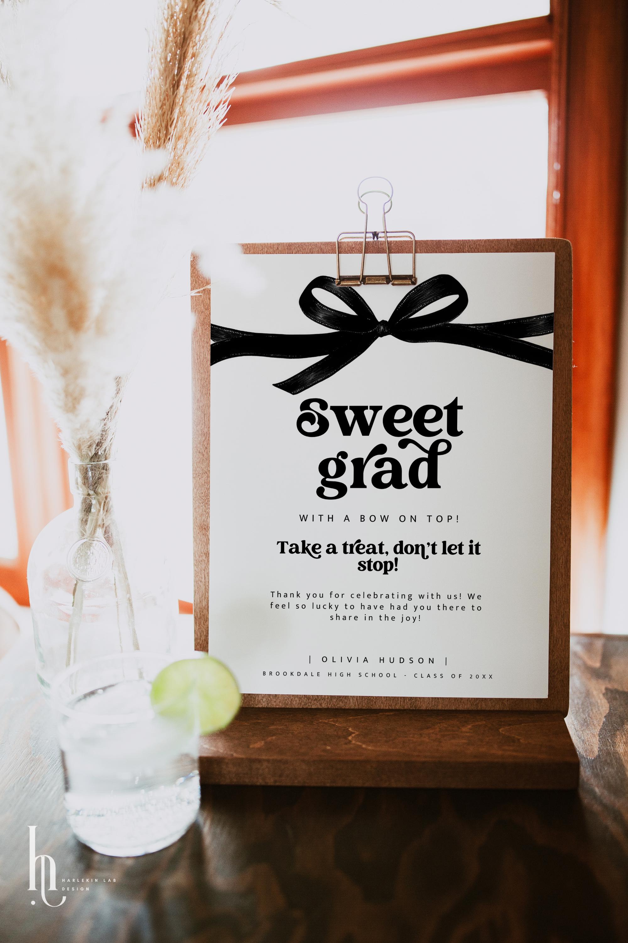 Editable Graduation is Sweet Sign Template, Sweet Grad Black Bow Party ...