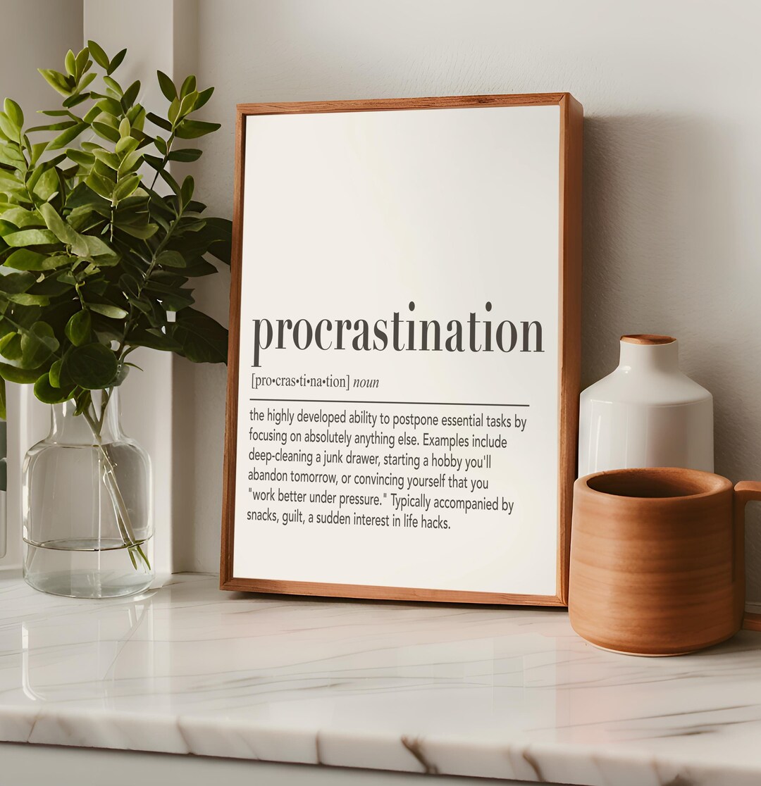 Procrastination Definition Print | Wall Art Prints | Last Minute Gift ...