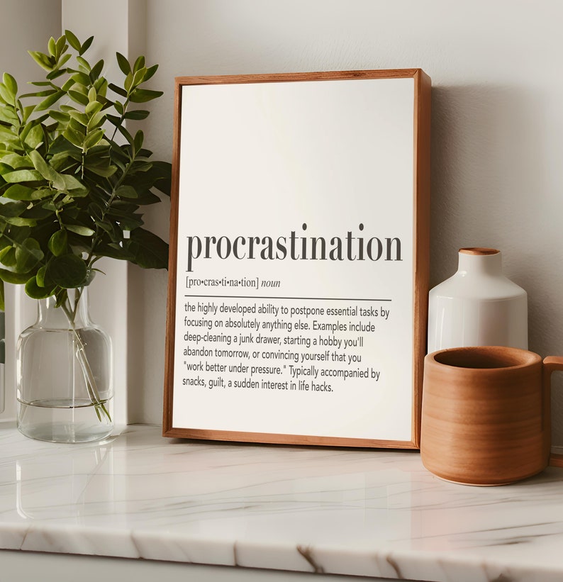 Procrastination Definition Print | Wall Art Prints | Last Minute Gift ...