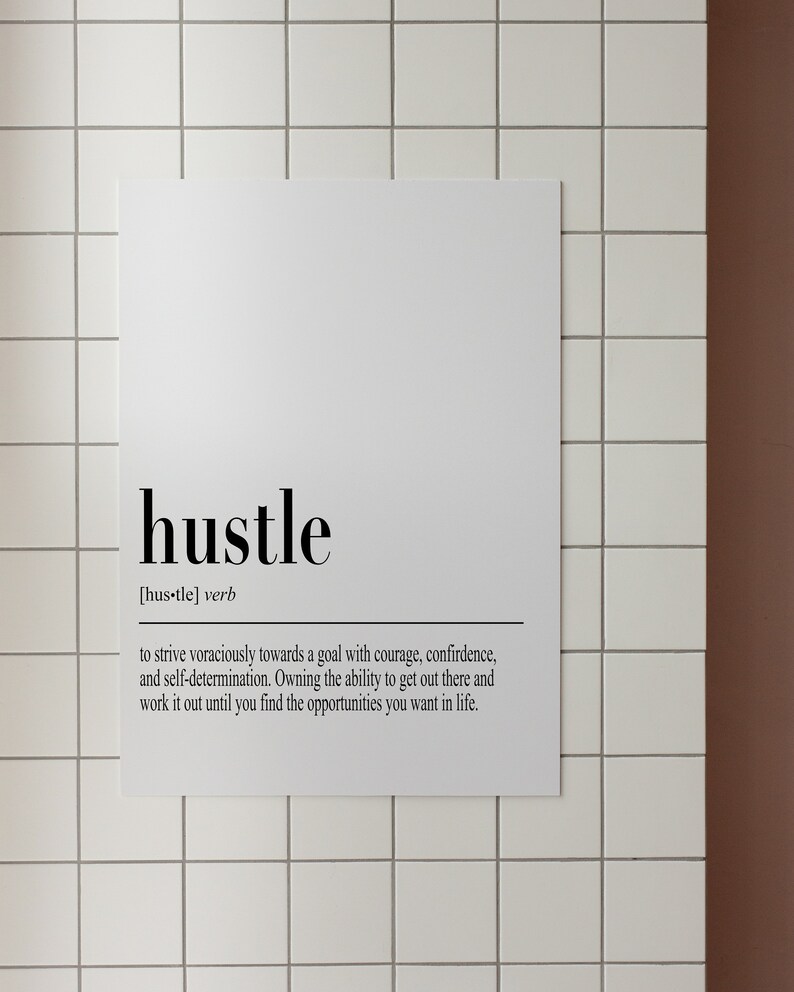 Hustle Definition Print Hustle Wall Art Prints Hustle Last Minute Gift ...