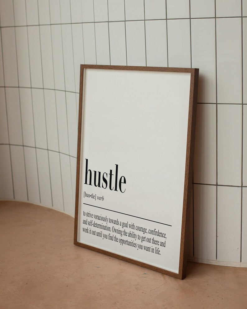 Hustle Definition Print Hustle Wall Art Prints Hustle Last Minute Gift ...