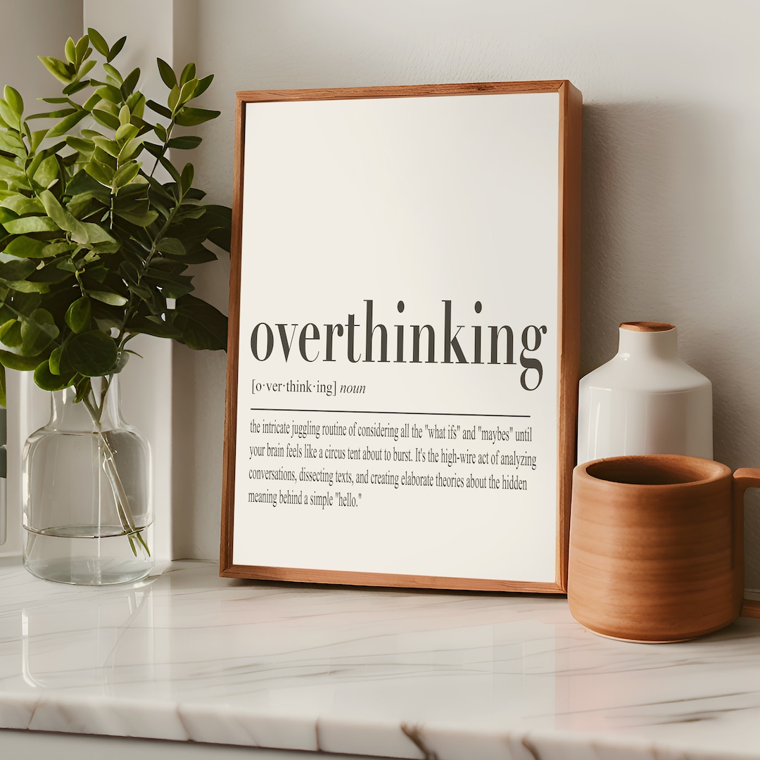 Overthinking Definition Print | Overthinking Wall Art Prints | Overthinking Last Minute Gift ...
