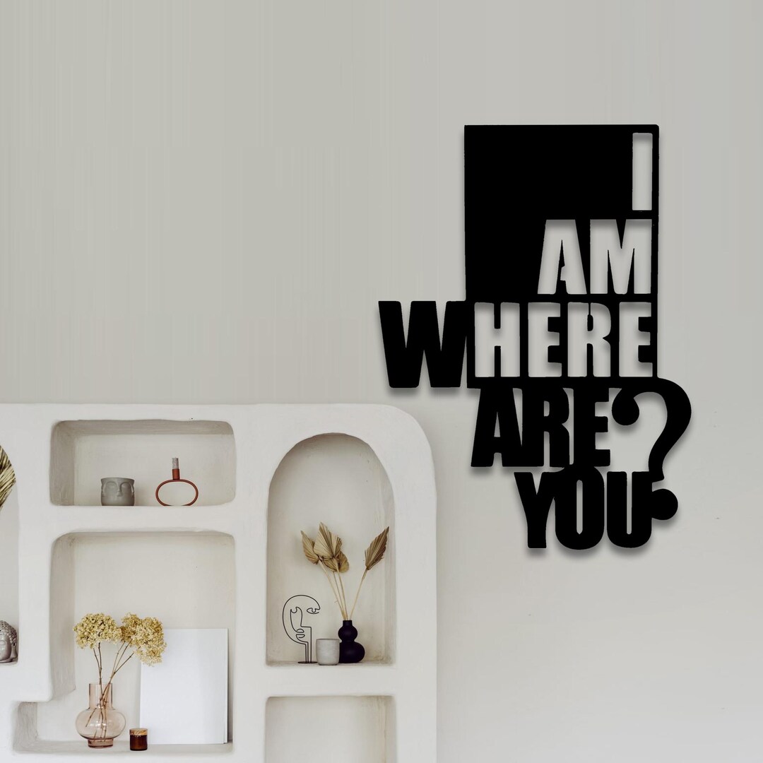 Metal Quote Wall Decor: "i Am Here Where Are You" - Inspirational ...