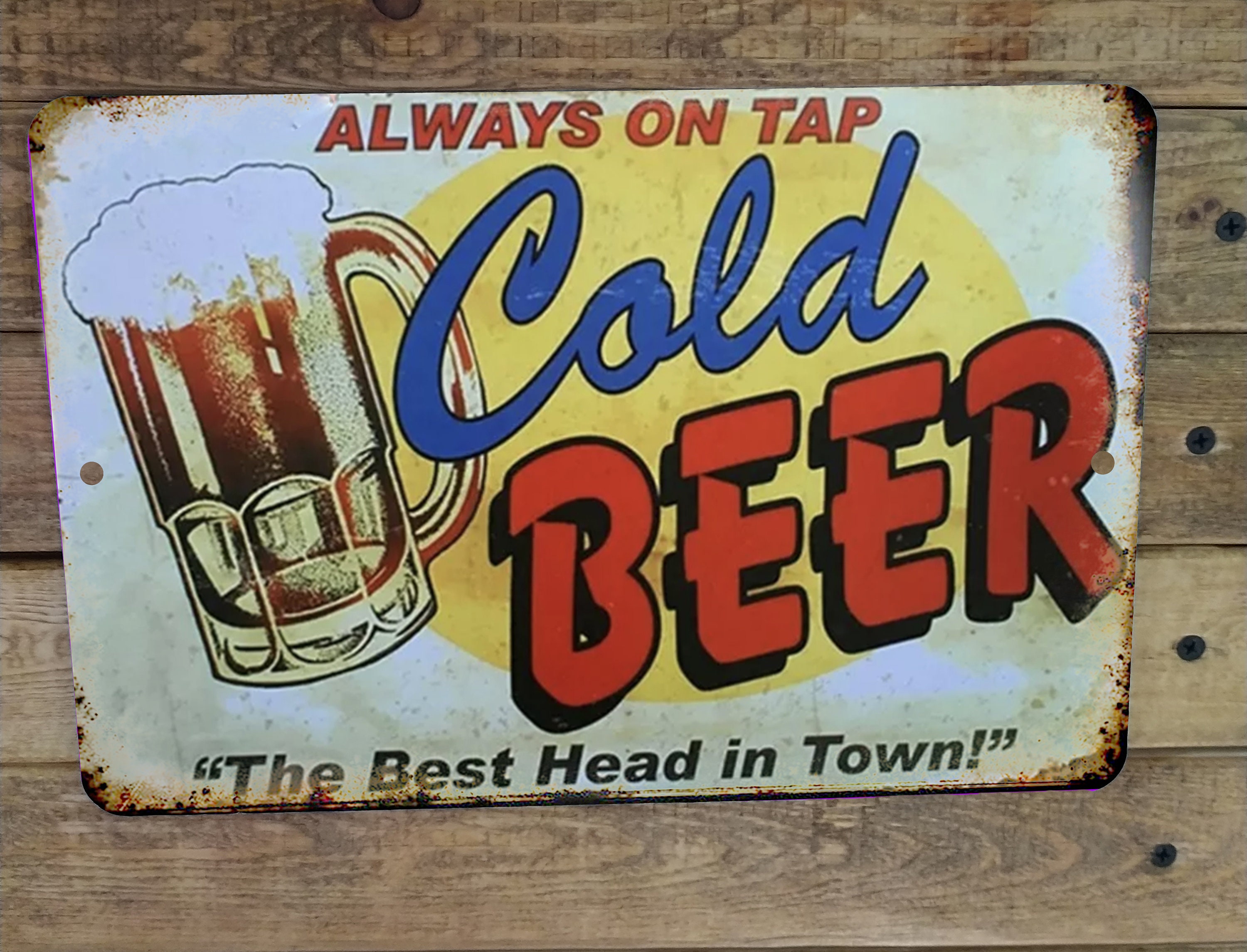 Metal Sign Ice Cold Beer Always on Tap - Etsy