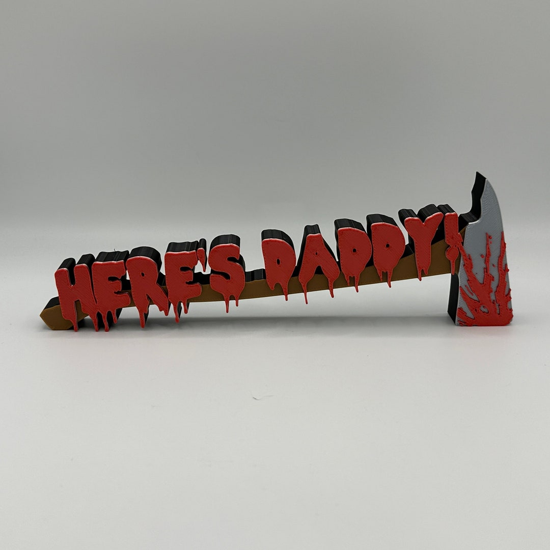 Funny Horror Themed Here's Daddy Fathers Day Decoration 3d Printed - Etsy
