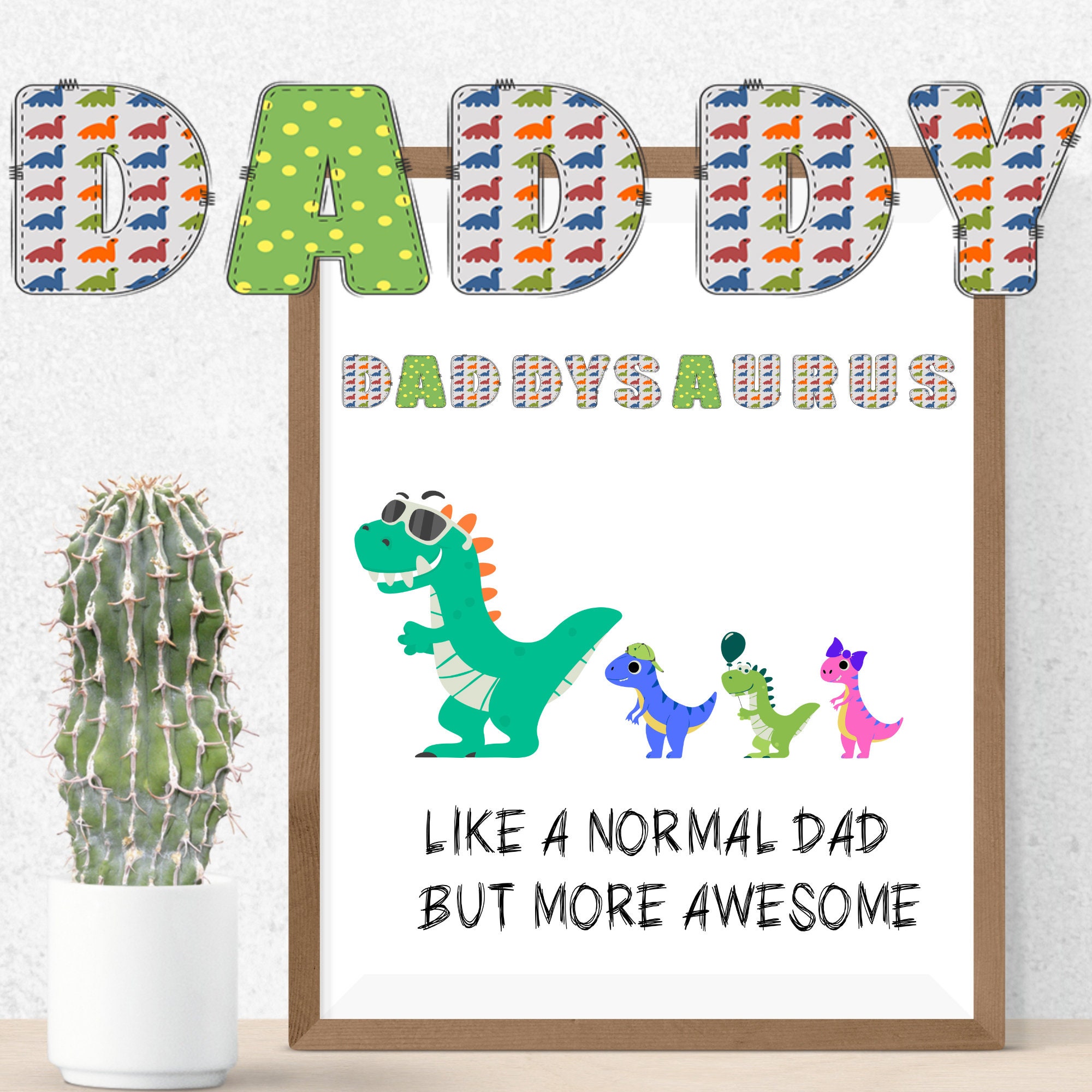 Daddysaurus Like A Normal Dad but More Awesome Png, Father' S Day Gift ...
