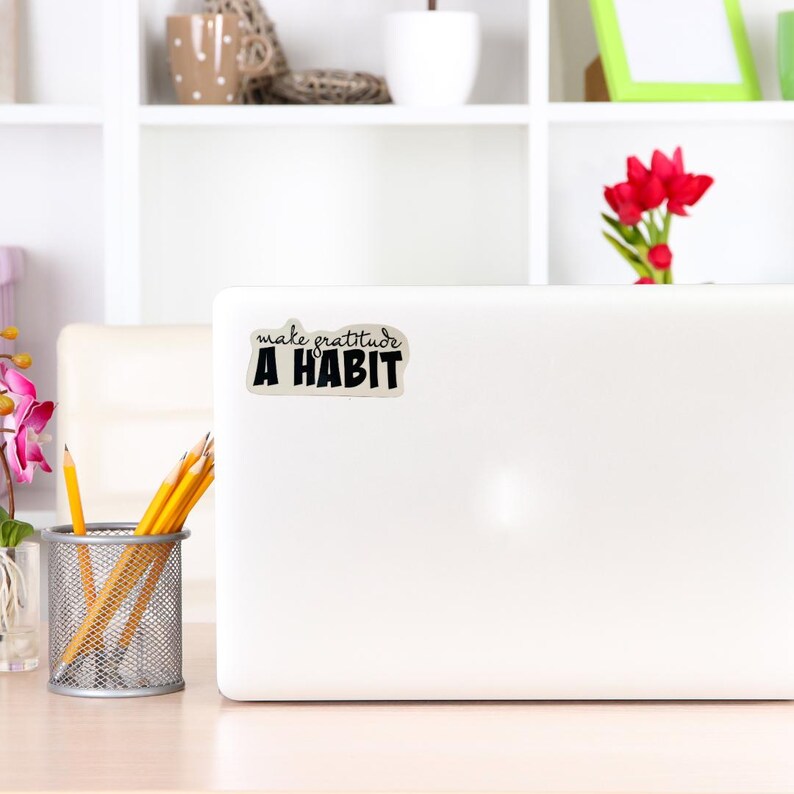 Make Gratitude a Habit Sticker | Inspiring Daily Affirmation - Etsy