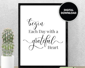 Begin Each Day With A Grateful Heart Printable - Etsy
