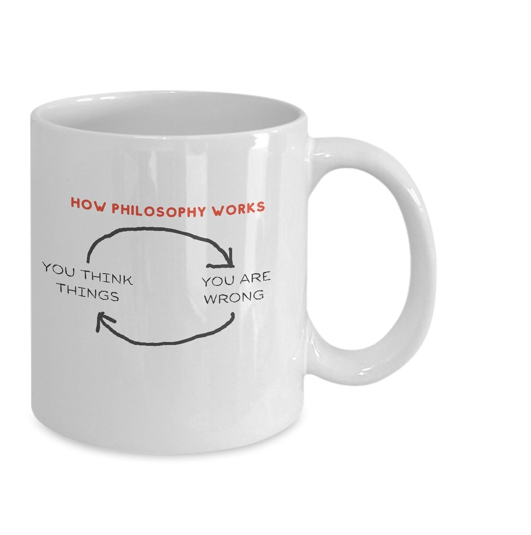 How Philosophy Works | Humorous Christmas Gift Mug or Joke Birthday ...