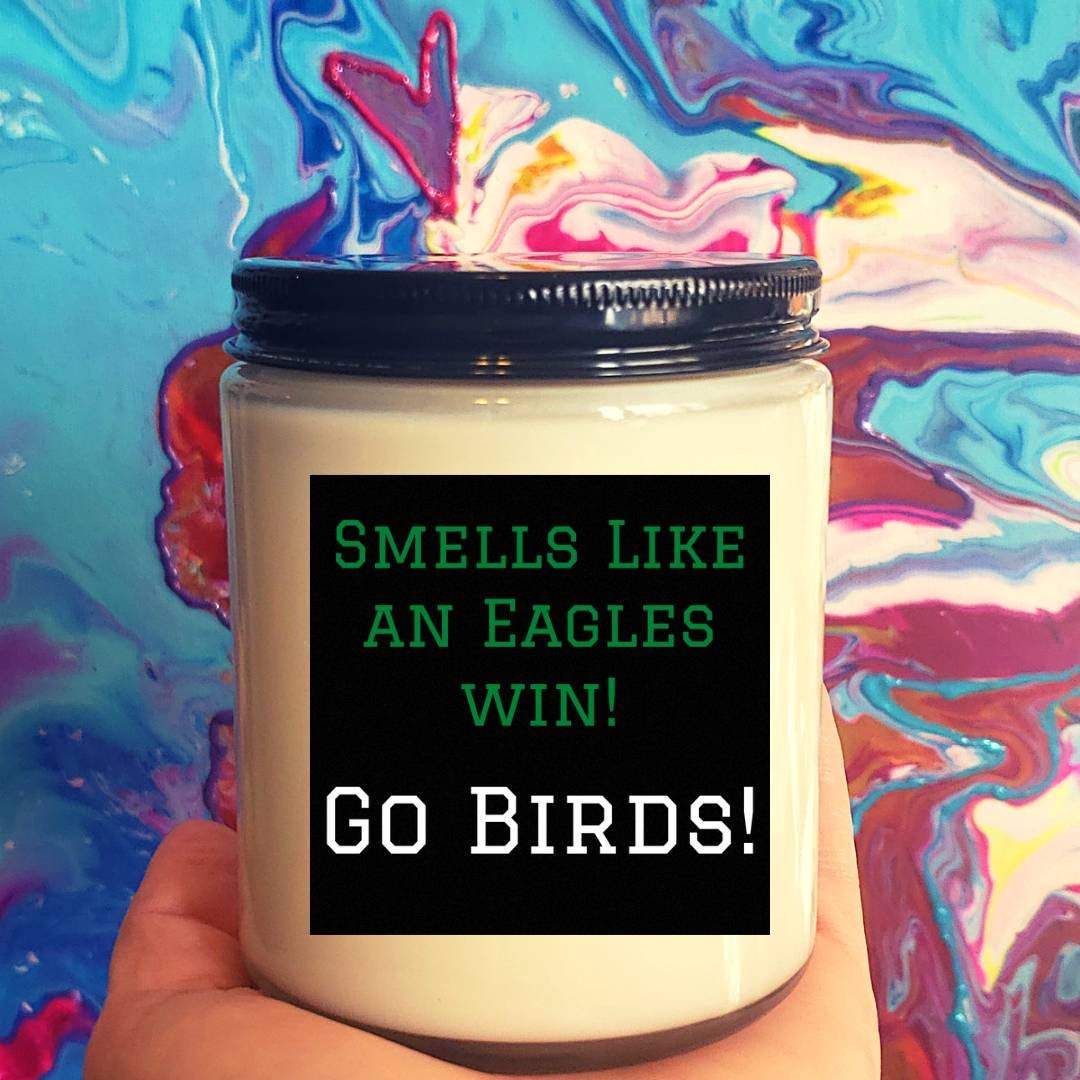 Smells Like an Eagles Win Soy Candle Handcrafted, Small Batch, Custom ...