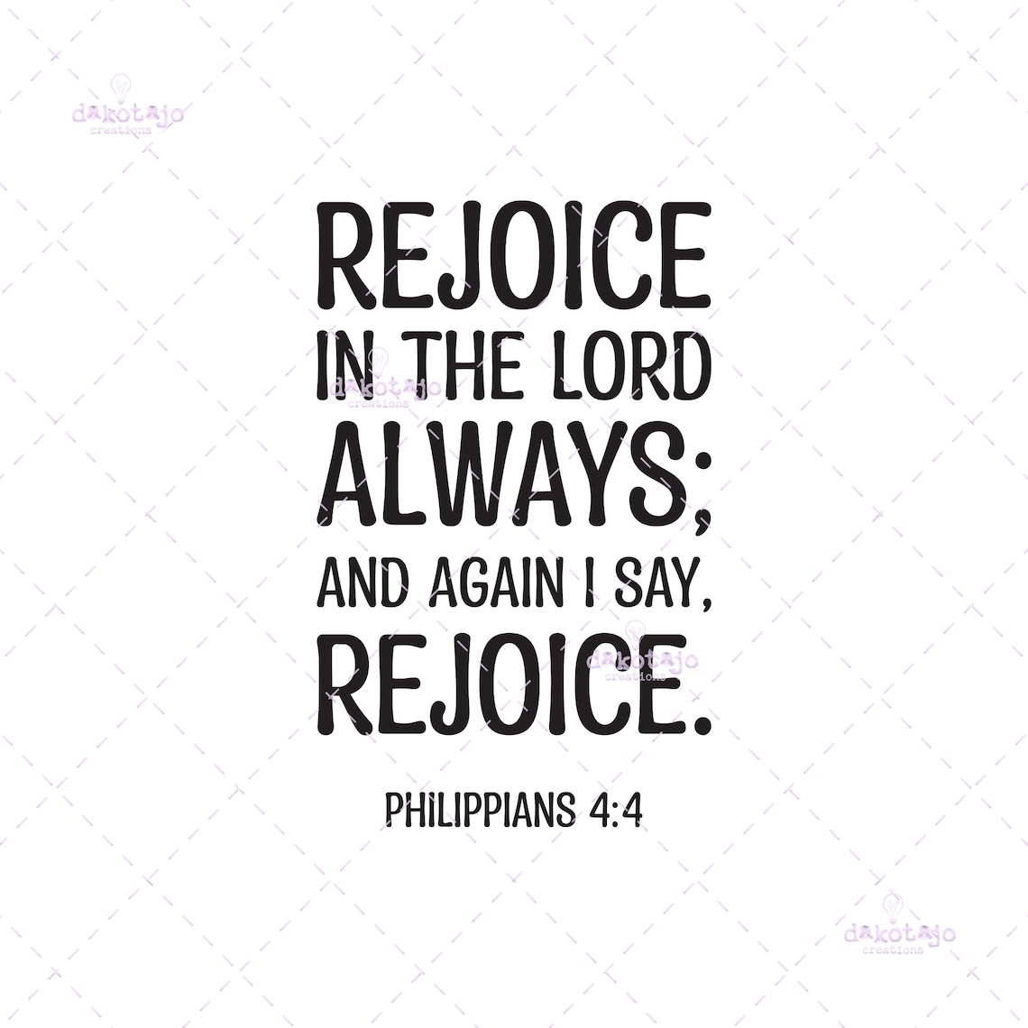 Rejoice Rejoice in the Lord Svg, Rejoice Svg, Daisy Svg, Ai, Pdf, Svg ...