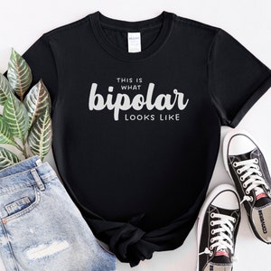 Mental Health Shirt This is What Bipolar Looks Like Shirt Mental Health ...