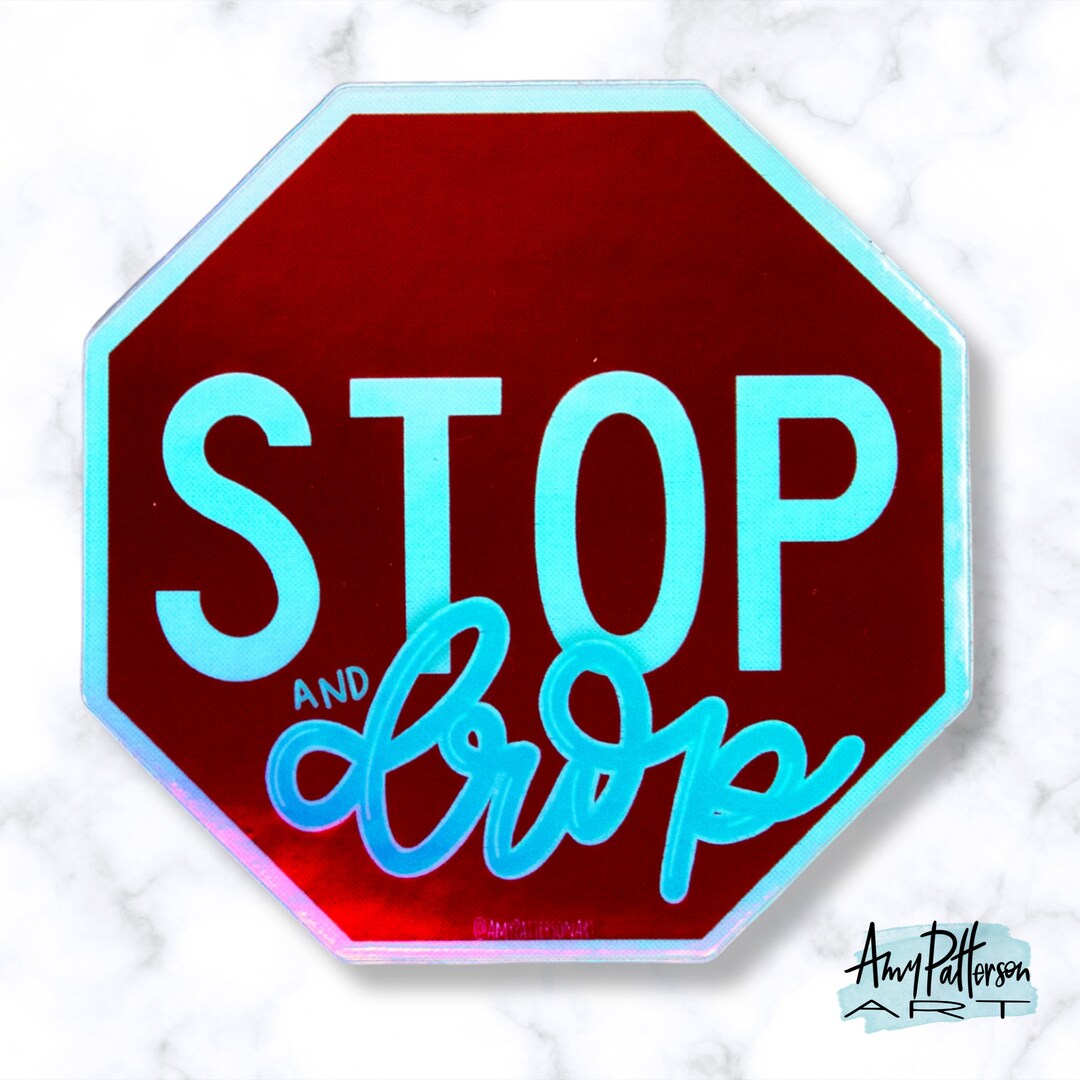 Stop and Drop Holographic Sticker - Etsy