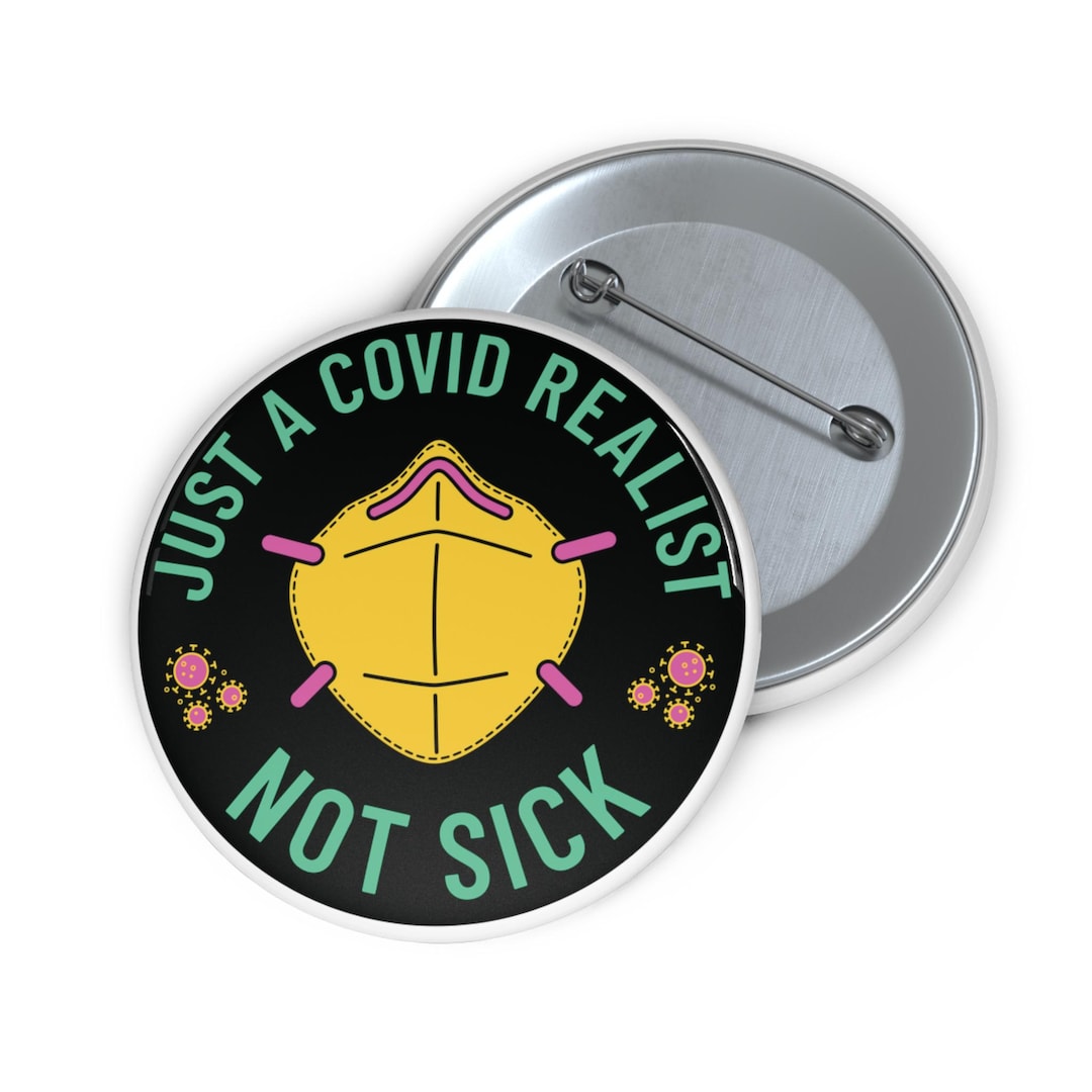 COVID Realist Pin | COVID Cautious Button | Wear a Mask | Community ...