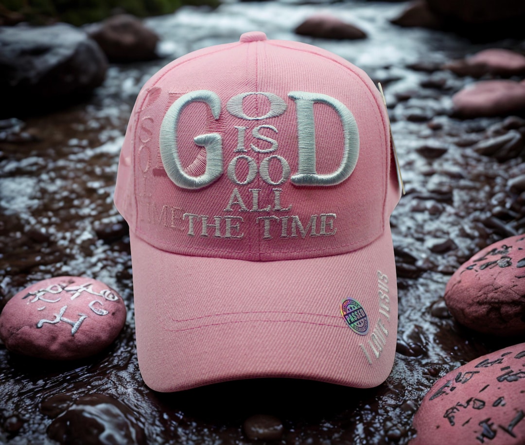 God is Good All the Time Hat. Religious Baseball Cap, God is Good Pink ...