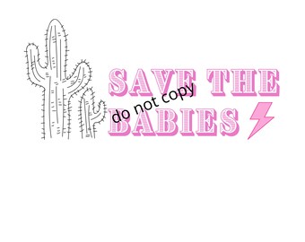Save the Babies Png - Etsy