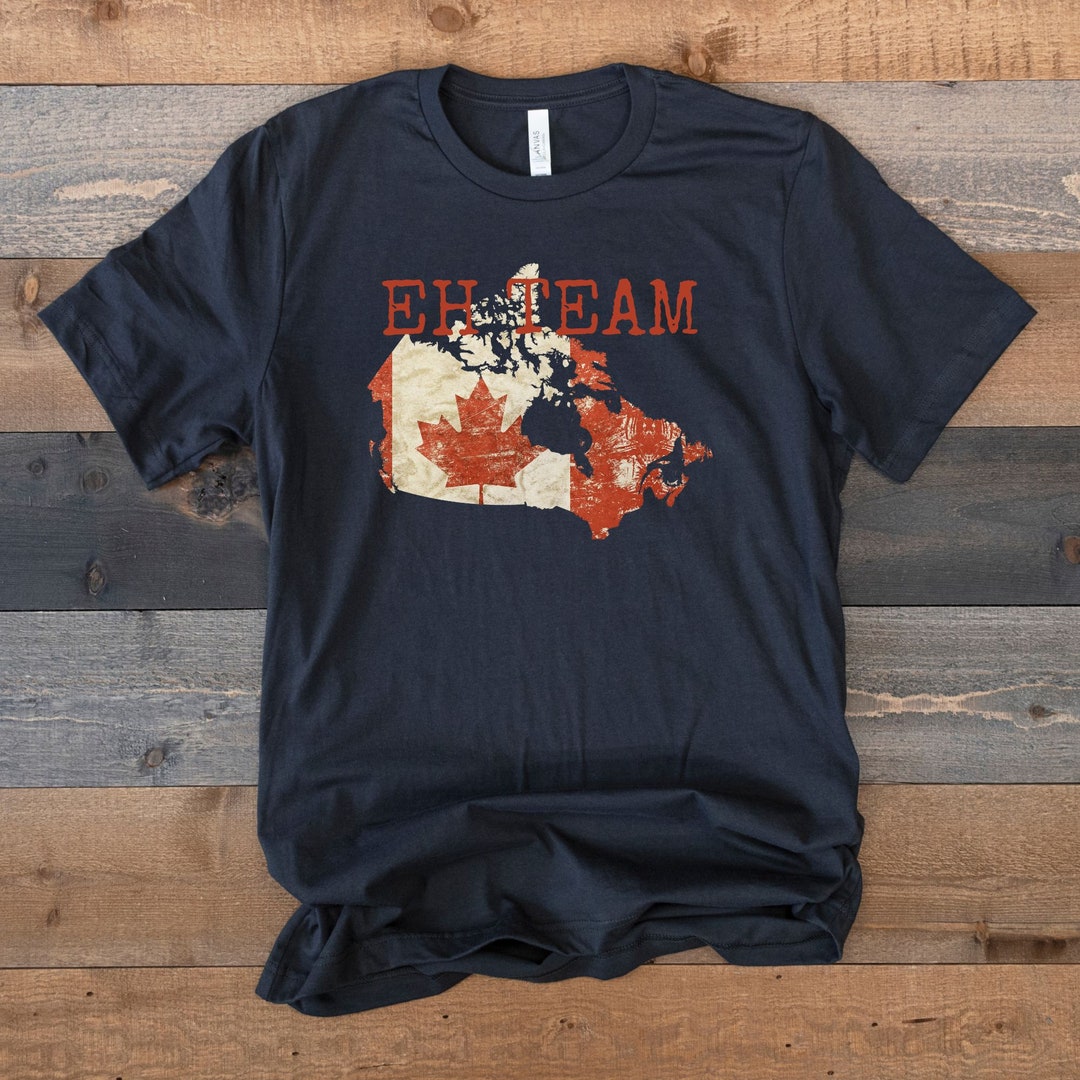 The Eh Team, Oh Canada, EH, Canadian T-shirt, Canada Eh, Canadian Gift ...